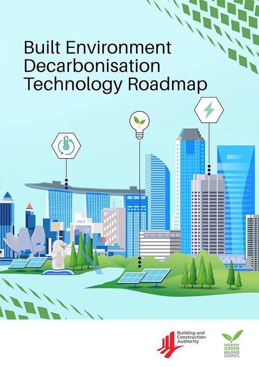 Singapore’s BE Decarbonisation Technology Roadmap adopts whole-life ...